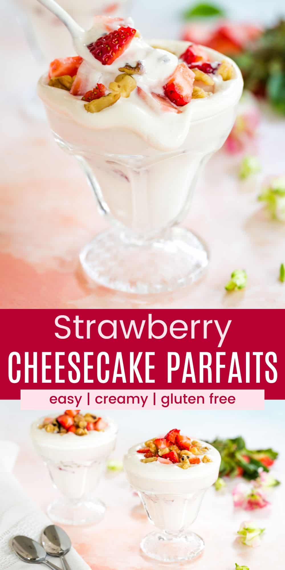 Strawberry Cheesecake Parfaits | Cupcakes & Kale Chips