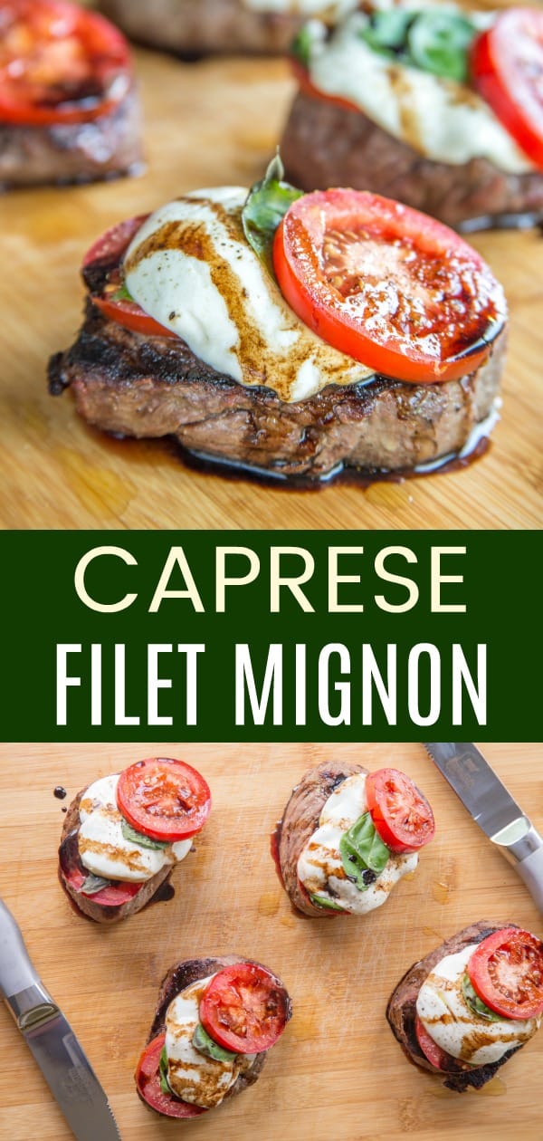 Caprese Grilled Filet Mignon | Grilling Filet Mignon to Perfection!