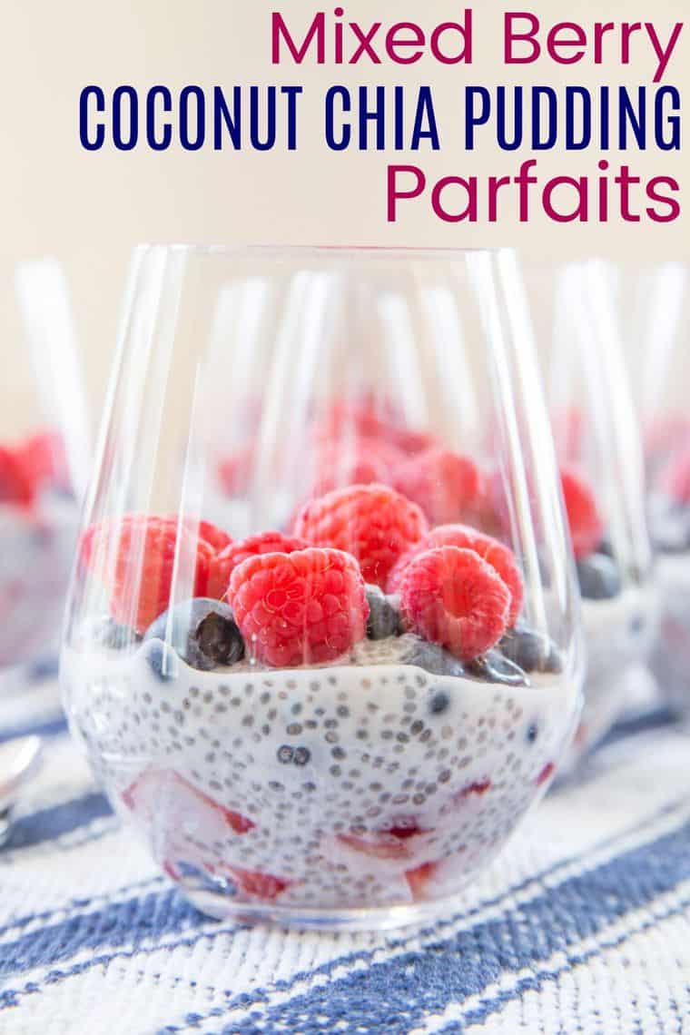 Berry Coconut Chia Pudding Parfait Dessert - Cupcakes & Kale Chips